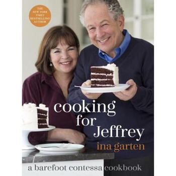 Cooking for Jeffrey: A Barefoot Contessa Coo...
