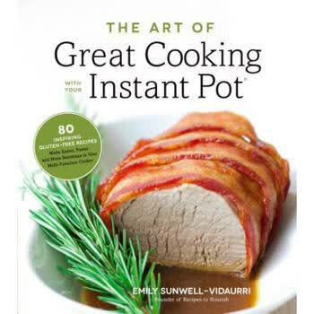 The Art of Great Cooking with Your Instant P...