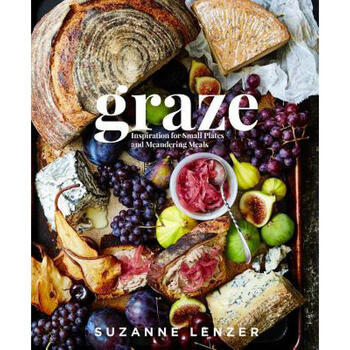 Graze: Inspiration for Small Plates and Mean...
