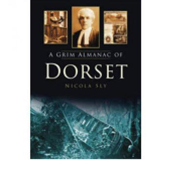Grim Almanac of Dorset