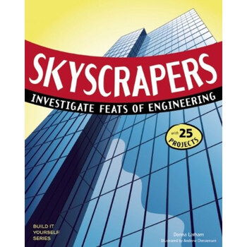 Science: Skyscrapers: Investigate Feats of E