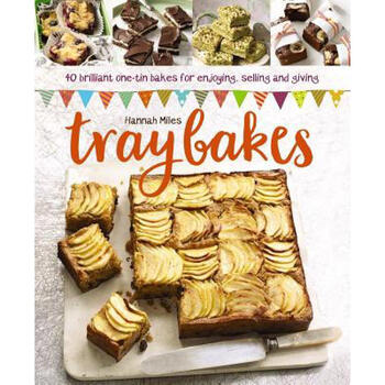 Traybakes: 40 Brilliant One-Tin Bakes for En...