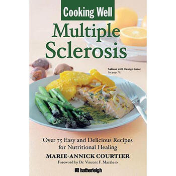 Cooking Well: Multiple Sclerosis: Over 75 Ea...
