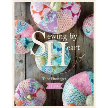 Tilda Sewing by Heart: For the Love of Fabrics