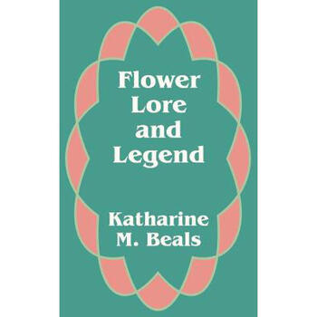 Flower Lore and Legend