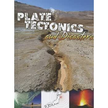 【】Plate Tectonics and Disasters