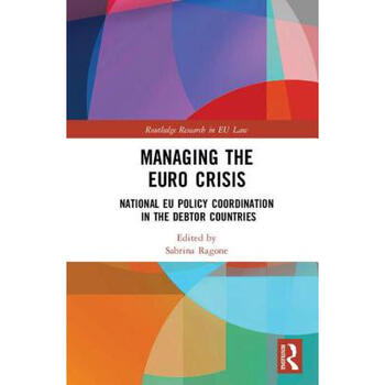 Managing the Euro Crisis: National EU policy...