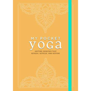 My Pocket Yoga : Anytime Exercises That Refr...