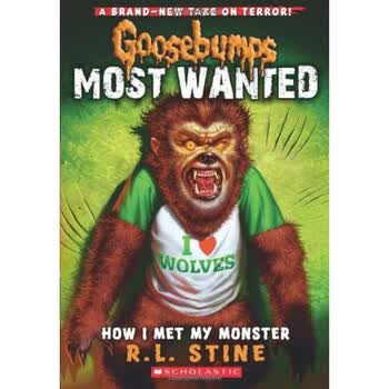 Goosebumps Most Wanted: How I Met My Mon