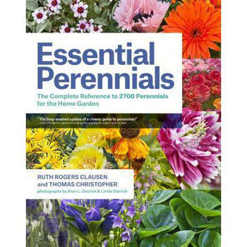 Essential Perennials: The Complete Reference...