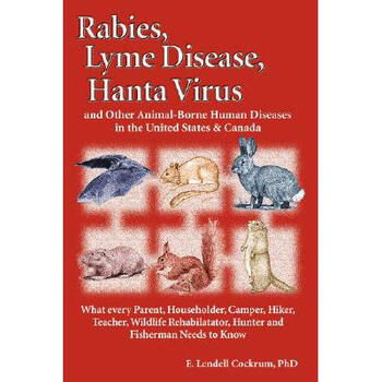 Rabies, Lyme Disease, and Hanta Virus and Ot...