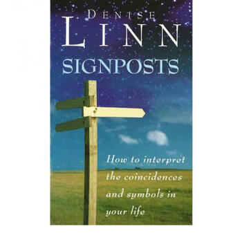 Signposts: The Universe is Whispering to You