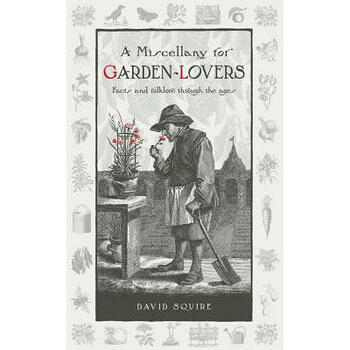 A Ye Olde Gardening Curiosity: Facts and Fol...