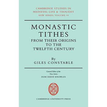 Monastic Tithes: From their Origins to the T...
