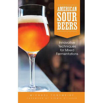 American Sour Beers: Innovative Techniques f...