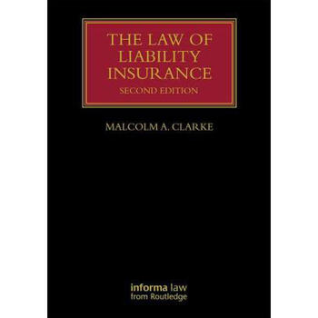 THE LAW OF LIABILITY INSURANCE 2E