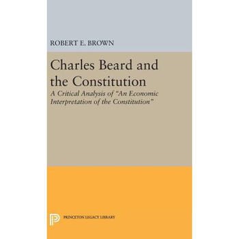 Charles Beard and the Constitution: A Critic...