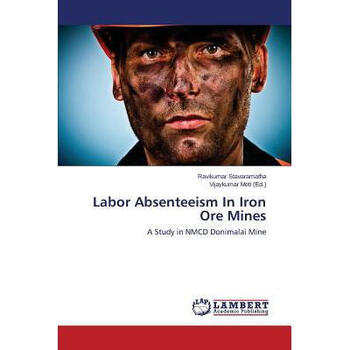 Labor Absenteeism In Iron Ore Mines