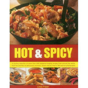 Hot & Spicy: A Sizzling Selection of More Th...