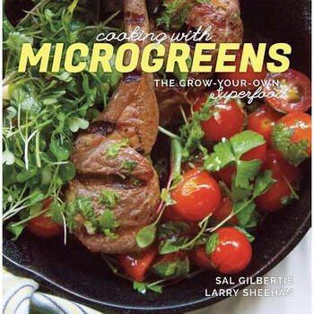 Cooking with Microgreens: The Grow-Your-Own ...