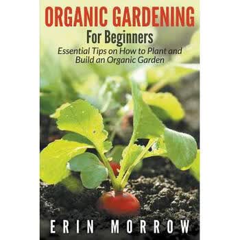 Organic Gardening For Beginners