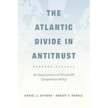 The Atlantic Divide in Antitrust: An Examina...