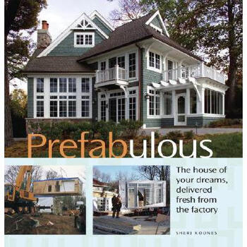Prefabulous: Prefabulous Ways to Get the Hom...