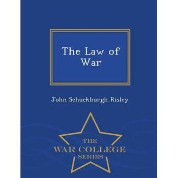 The Law of War - War College Series