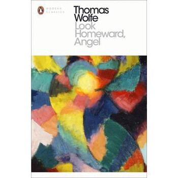 天使，望故乡 英文原版 Look Homeward, Angel Thomas Wolfe