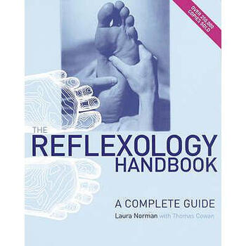 Reflexology Handbook: A complete guide