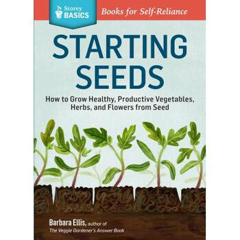 Starting Seeds: How to Grow Healthy, Product...