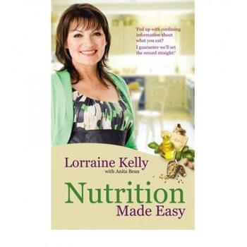 Lorraine Kelly's Nutrition Made Easy