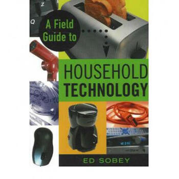 Field Guide to Household Technology