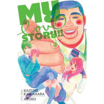 My Love Story!!, Vol. 3: Volume 3