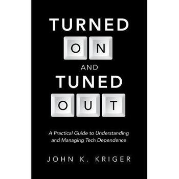 Turned on and Tuned Out: A Practical Guide t...