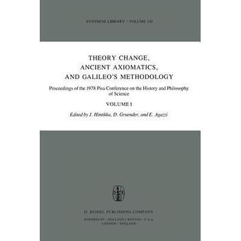 Theory Change, Ancient Axiomatics, and Galil...