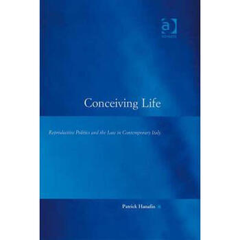 Conceiving Life : Reproductive Politics and ...