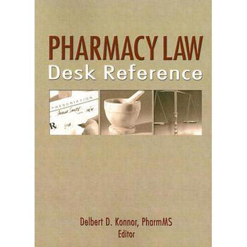 Pharmacy Law Desk Reference