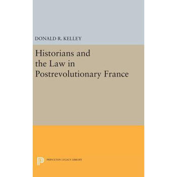 Historians and the Law in Postrevolutionary ...