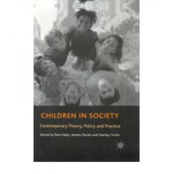 Children in Society: Contemporary Theory, Po...