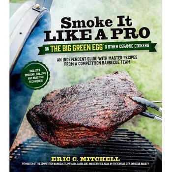 Smoke It Like a Pro on the Big Green Egg & O...