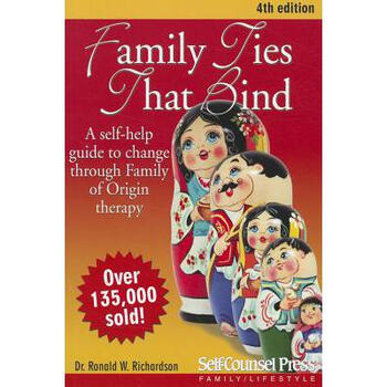 Family Ties That Bind: A Self-Help Guide to ...