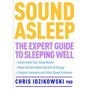 Sound Asleep: The Expert Guide to Sleeping Well