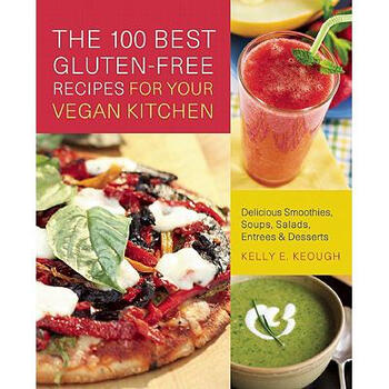 The 100 Best Gluten-Free Recipes for Your Ve...