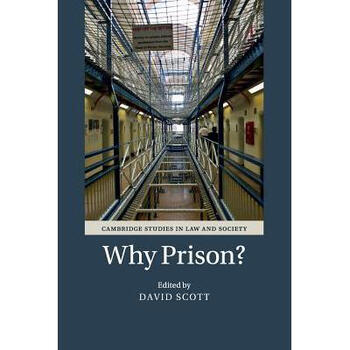 Why Prison?: - Why Prison?