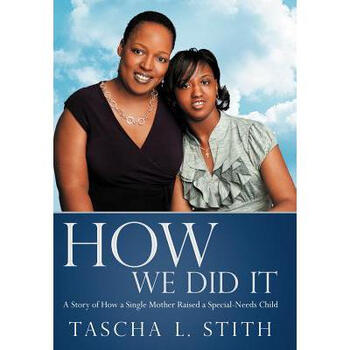 How We Did It: A Story of How a Single Mothe...
