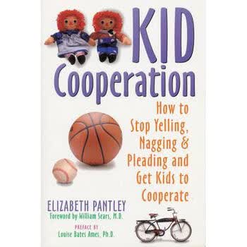 Kid Cooperation: How to Stop Yelling, Naggin...