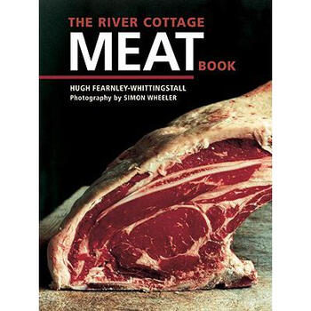 The River Cottage Meat Book: [A Cookbook]