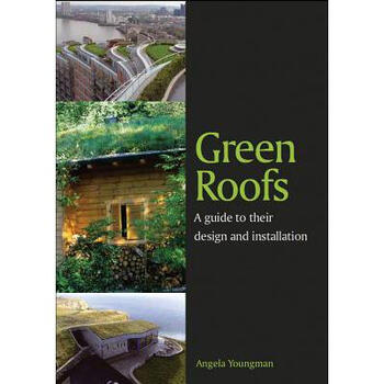 Green Roofs: A Guide to Their Design and Ins...