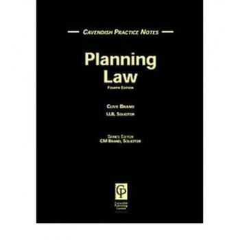 PRACTICE NOTES ON PLANNING LAW 4/E